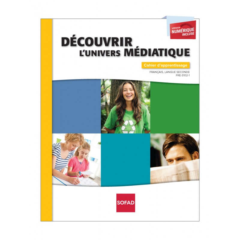 FRE-3102-1 – Découvrir l’univers médiatique - Sofad